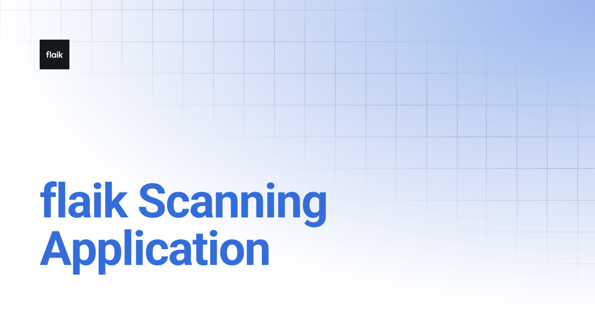 flaik Scanning Application | level up your flaik