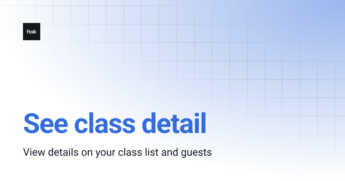 See class detail | level up your flaik