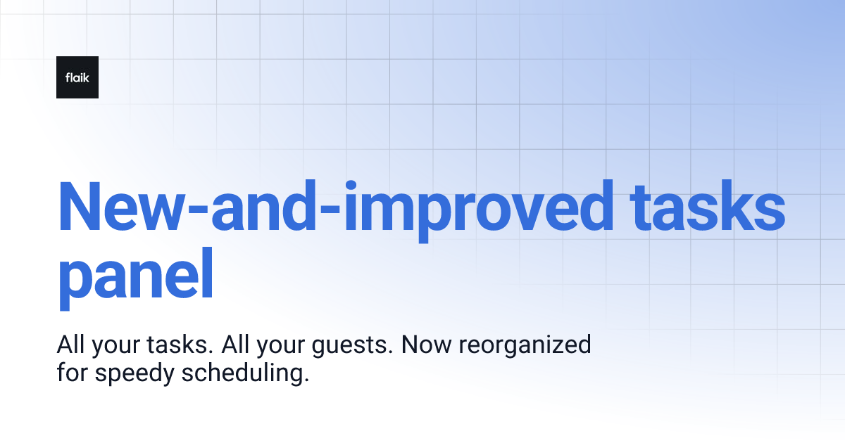 New-and-improved tasks panel | level up your flaik