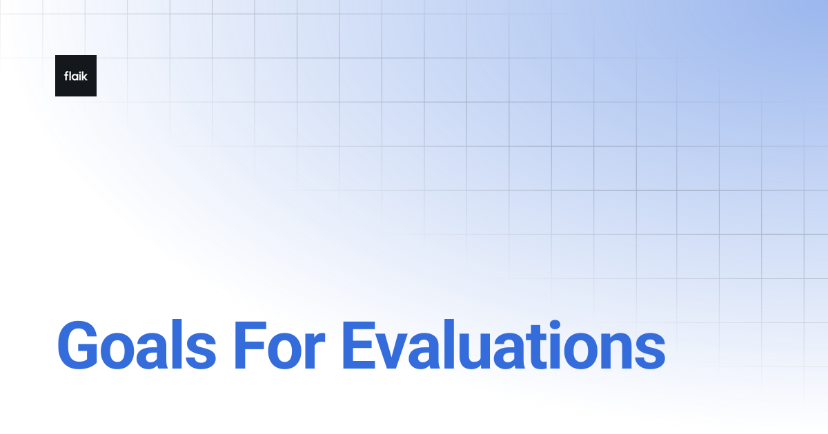 Goals For Evaluations | level up your flaik