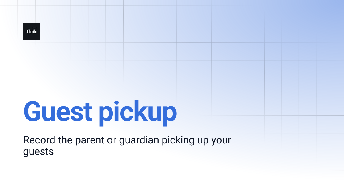 Guest pickup | level up your flaik
