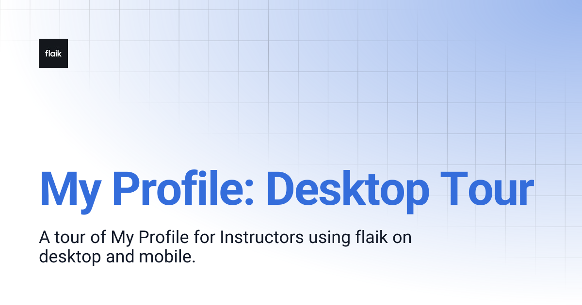 My Profile: Desktop Tour | level up your flaik