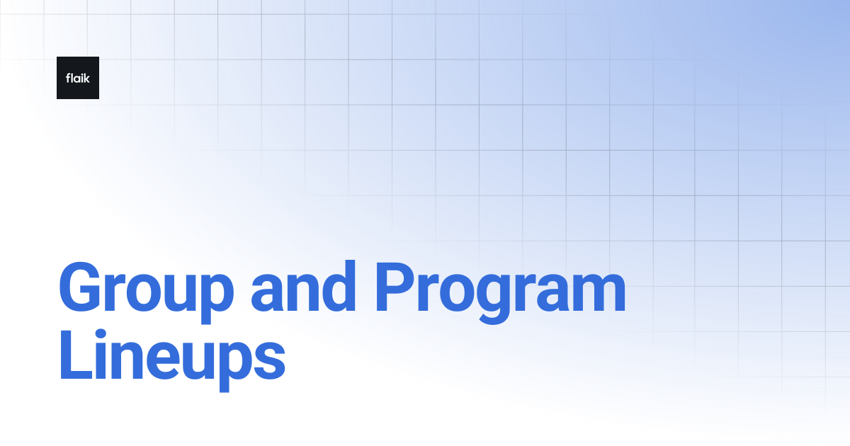 Group and Program Lineups | level up your flaik