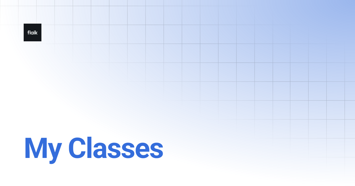 My Classes | level up your flaik
